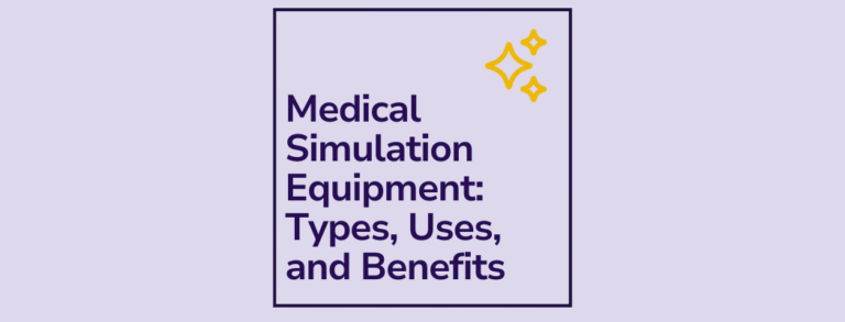 Medical Simulation Equipment: Types, Uses, and Benefits - Lumeto